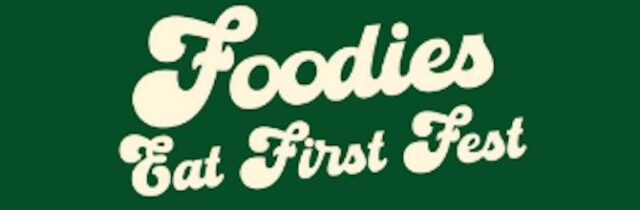 Foodies Eat First Fest is Returning for 2026 – St. Louis Dad